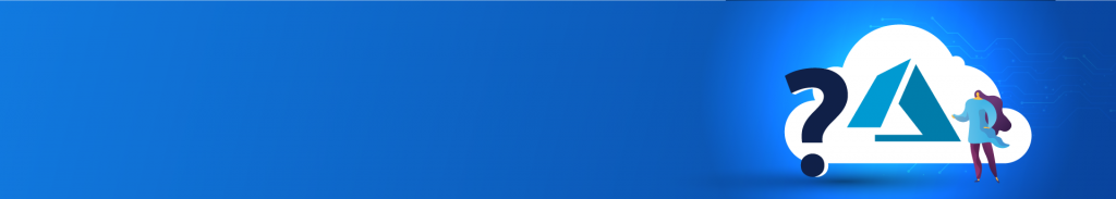 What Is Microsoft Azure Cloud: Guide For Beginners 2023 [UPDATED]