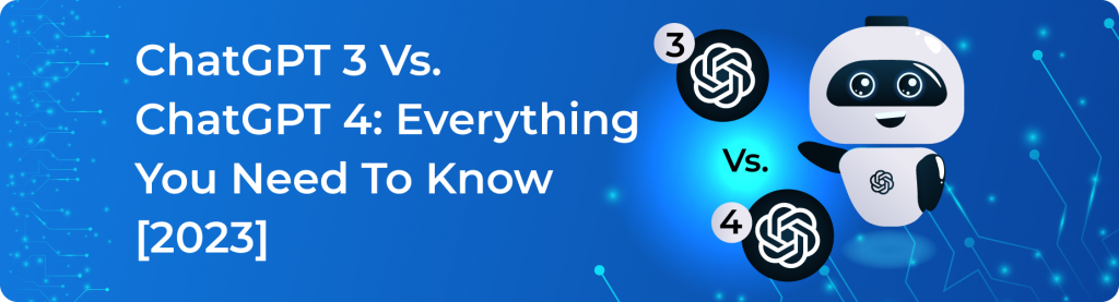 ChatGPT 3 Vs. ChatGPT 4: FREE Guide For Beginners [2023]